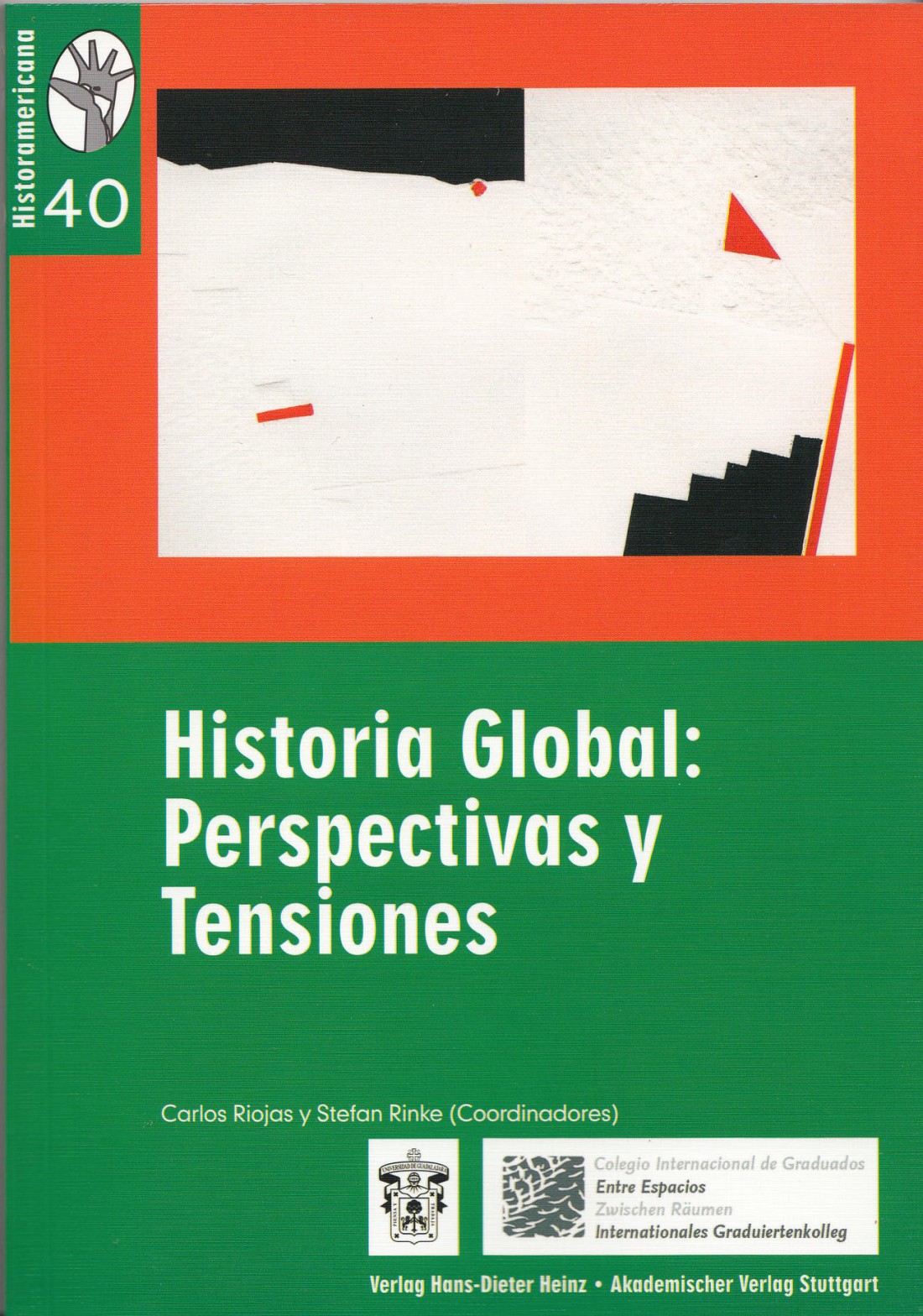 Historia Global: Perspectivas y tensiones desde América Latina ...